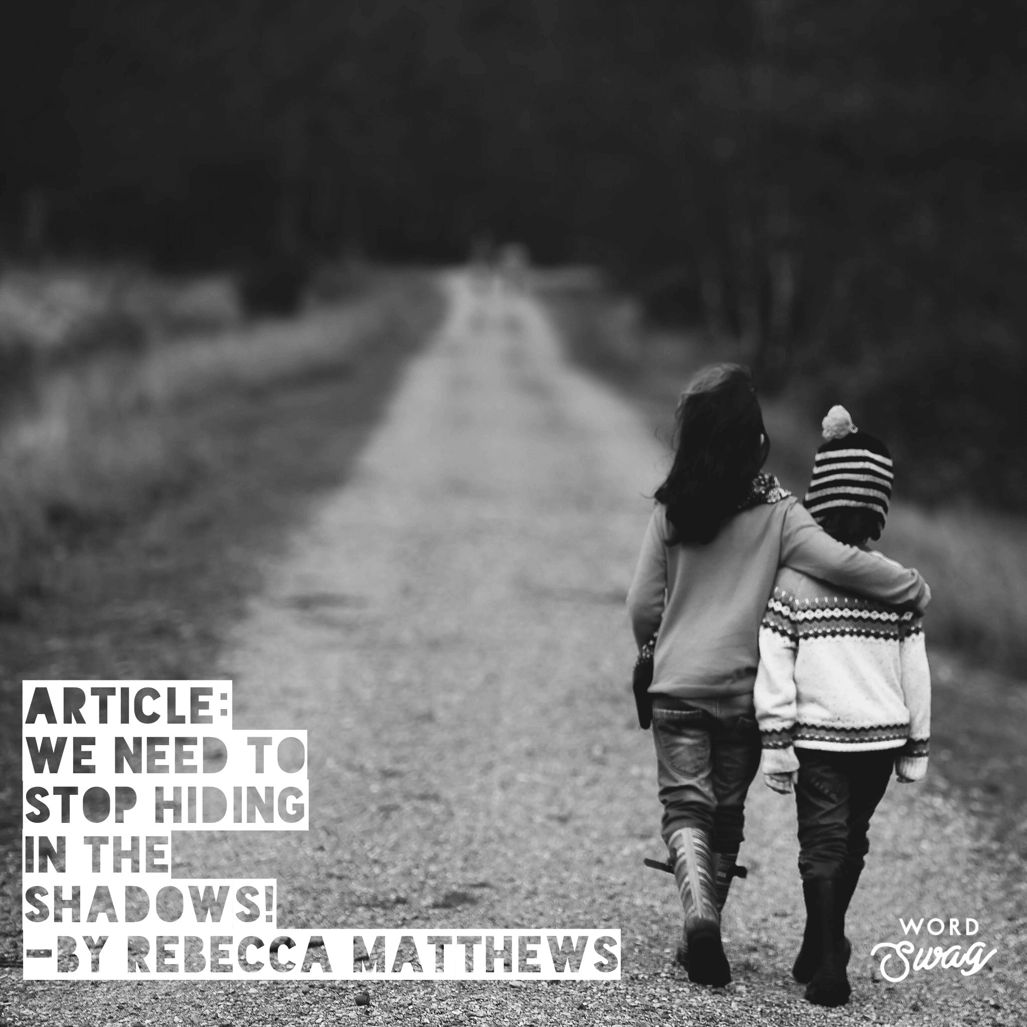 Article | We need to stop hiding in the shadows! - The Mind and Body Co